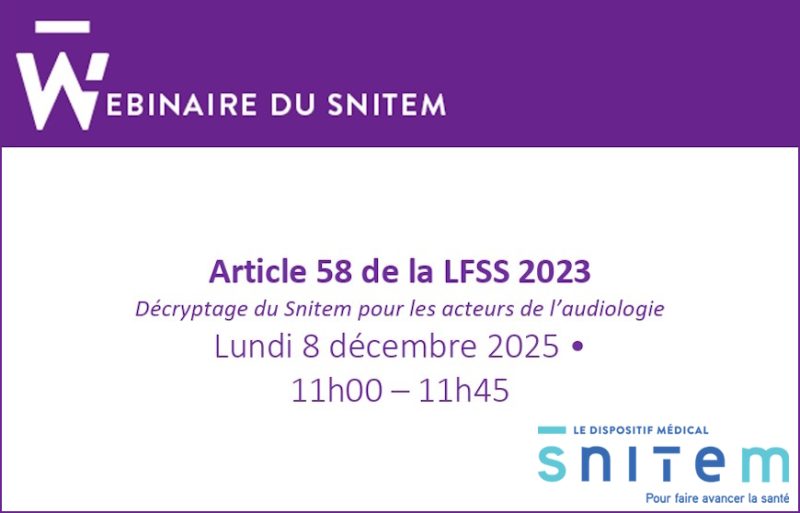 Un webinaire du Snitem sur la dissociation pour les professionnels de l’audition - L'Ouïe Magazine
